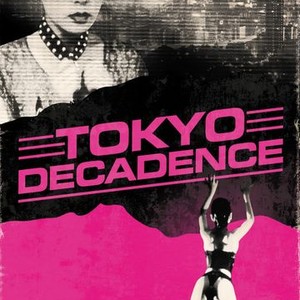 Tokyo Decadence (1991) - Rotten Tomatoes