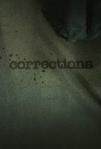 Corrections (2008) | Rotten Tomatoes