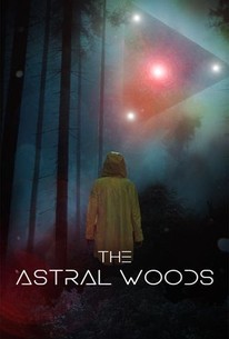 The Astral Woods | Rotten Tomatoes