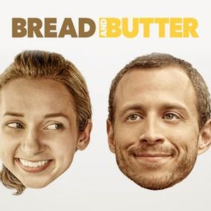 Bread and Butter - Rotten Tomatoes