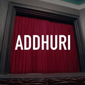 Addhuri - Rotten Tomatoes
