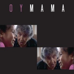 Oy Mama - Rotten Tomatoes