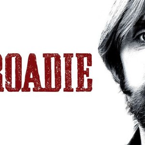 Roadie - Rotten Tomatoes