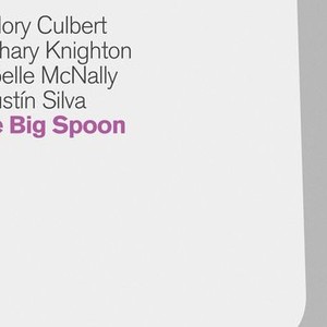 The Big Spoon - Rotten Tomatoes