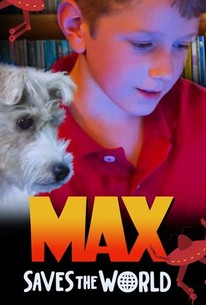 Max Saves the World | Rotten Tomatoes