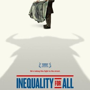 Inequality For All (2013) - Rotten Tomatoes