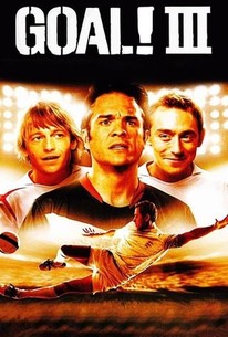 Goal! III | Rotten Tomatoes