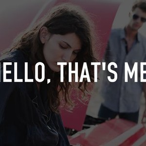 Hello, That's Me! - Rotten Tomatoes