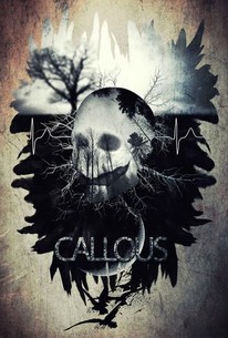 Callous (2018) | Rotten Tomatoes