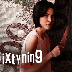 6ixtynin9: The Series - Rotten Tomatoes
