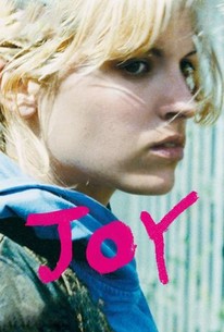 Joy (2010) | Rotten Tomatoes