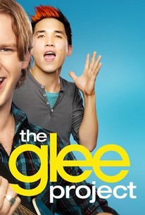 The Glee Project | Rotten Tomatoes