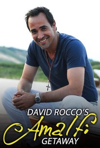 David Rocco's Amalfi Getaway | Rotten Tomatoes