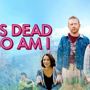 He's Dead & So Am I - Rotten Tomatoes