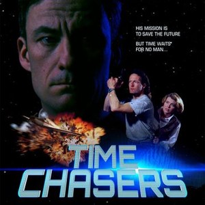 Time Chasers - Rotten Tomatoes