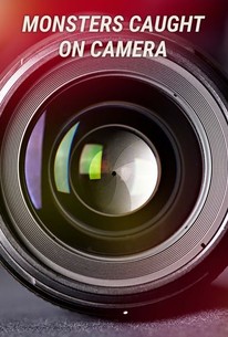 Monsters Caught on Camera | Rotten Tomatoes