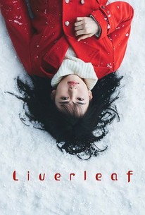 Liverleaf (2018) | Rotten Tomatoes