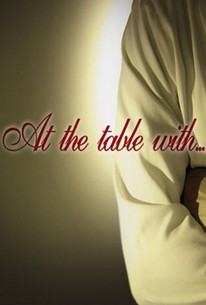 At the Table With: Season 1 | Rotten Tomatoes
