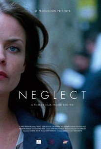 Neglect | Rotten Tomatoes