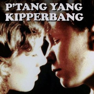 P'Tang, Yang, Kipperbang - Rotten Tomatoes