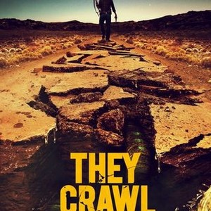 They Crawl Beneath - Rotten Tomatoes