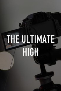 The Ultimate High | Rotten Tomatoes