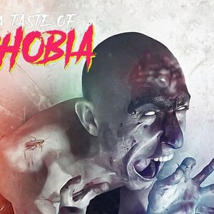 A Taste of Phobia - Rotten Tomatoes