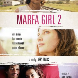 Marfa Girl 2 - Rotten Tomatoes