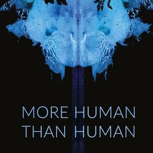 More Human Than Human - Rotten Tomatoes