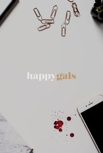 Happy Gals | Rotten Tomatoes