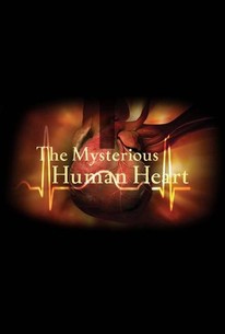 The Mysterious Human Heart | Rotten Tomatoes