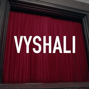 Vyshali - Rotten Tomatoes