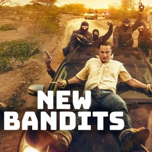 New Bandits - Rotten Tomatoes