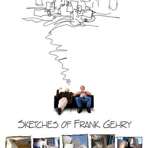 Sketches of Frank Gehry (2006) - Rotten Tomatoes