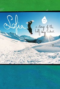 Sofia: A Story of the Half-Day Ticket | Rotten Tomatoes