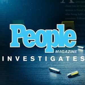 People Magazine Investigates: Season 4, Episode 7 - Rotten Tomatoes