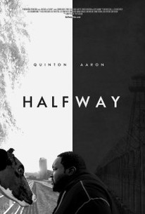 Halfway | Rotten Tomatoes