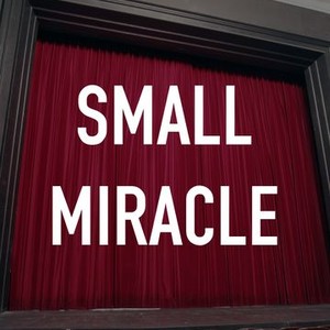 Small Miracle - Rotten Tomatoes