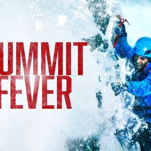 Summit Fever - Rotten Tomatoes