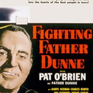 Fighting Father Dunne - Rotten Tomatoes