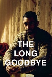 The Long Goodbye | Rotten Tomatoes