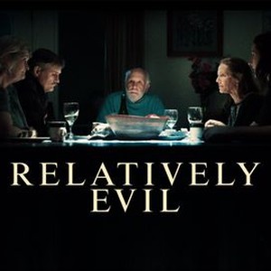 Relatively Evil - Rotten Tomatoes