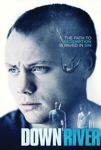 Downriver | Rotten Tomatoes