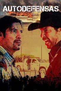 Autodefensas | Rotten Tomatoes