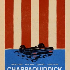 Chappaquiddick - Rotten Tomatoes