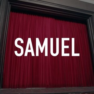 Samuel - Rotten Tomatoes