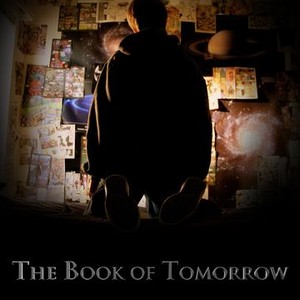 The Book of Tomorrow - Rotten Tomatoes