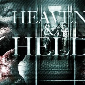 Heaven and Hell - Rotten Tomatoes
