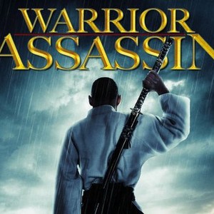 Warrior Assassin - Rotten Tomatoes