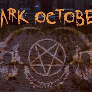 Dark October - Rotten Tomatoes